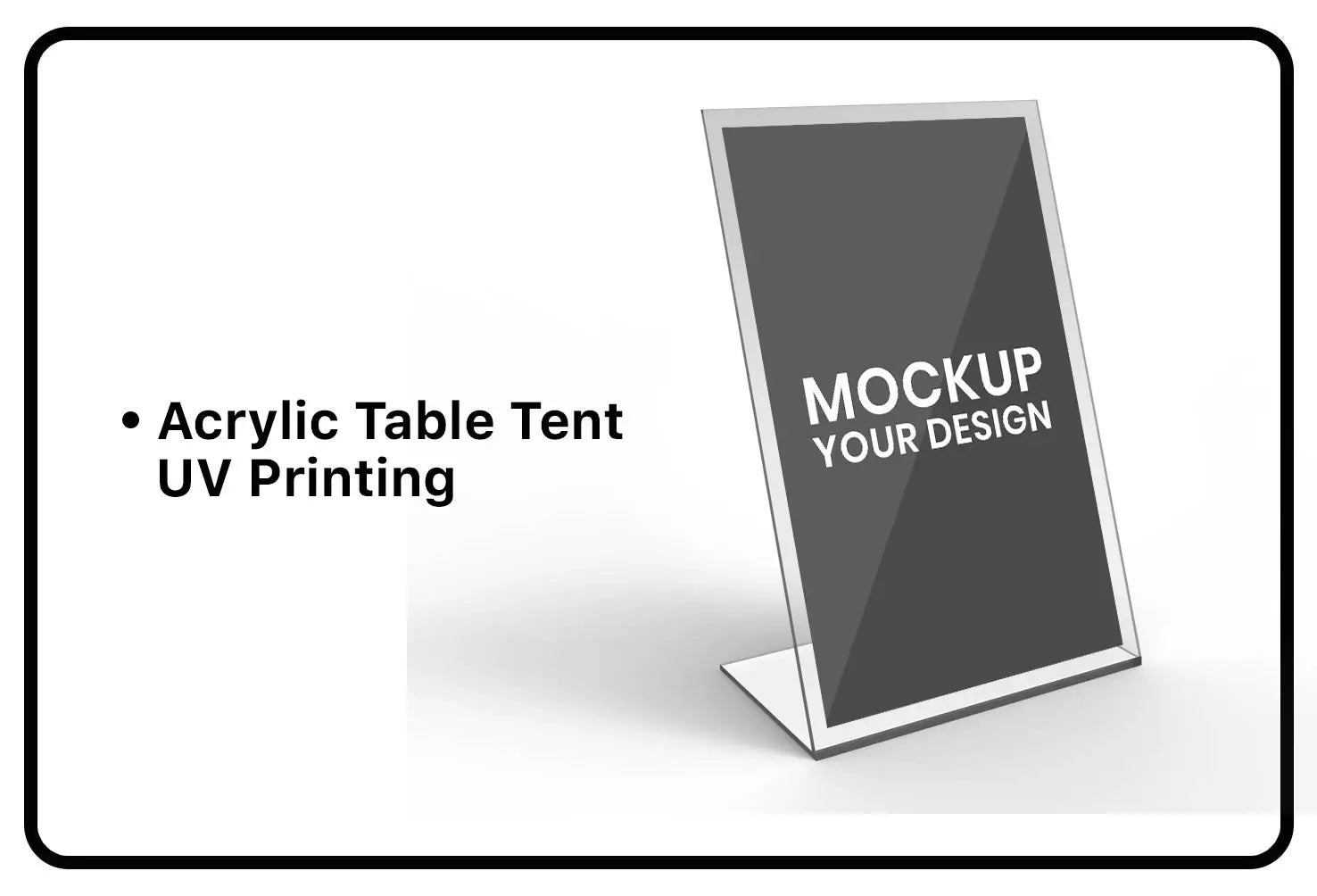 Acrylic Table Tent Printing | Delivery All Across UAE – dxbstamps.com